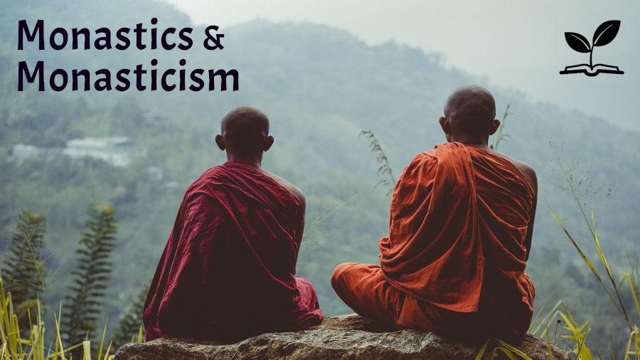 Monastics and Monasticism – Daily Sutta Reading