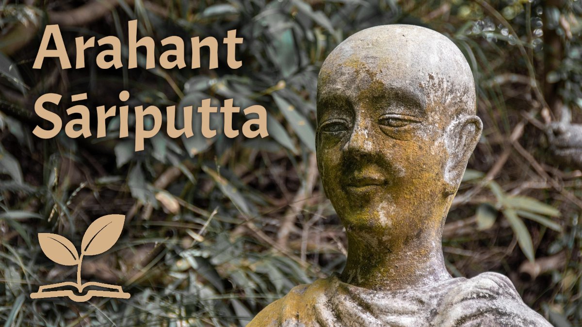 Arahant Sāriputta – Daily Sutta Reading